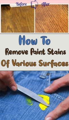 How To Remove Paint Stains Of Various Surfaces - Simple Tips for You